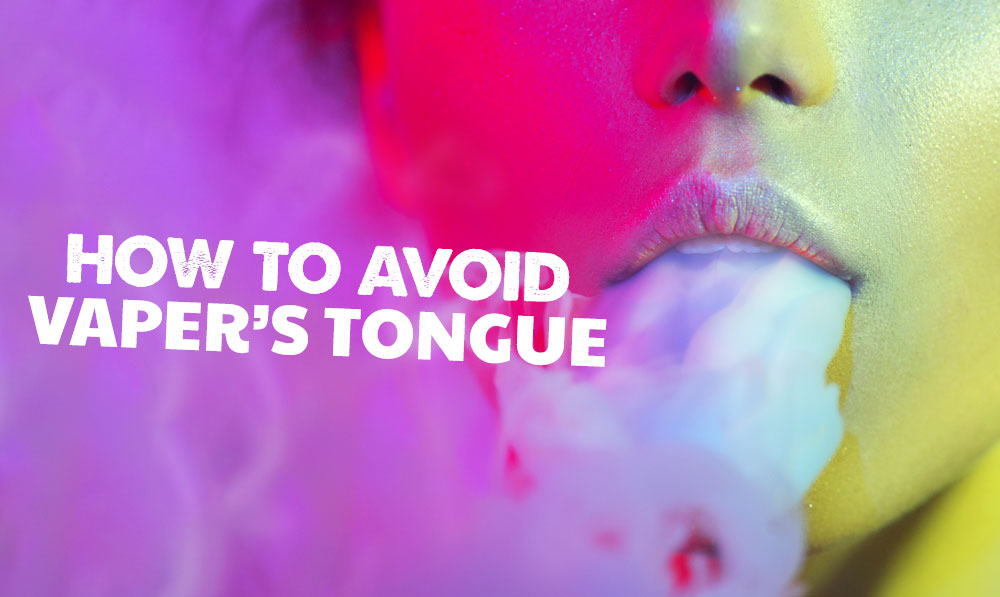 What is Vaper’s Tongue and How Can You Avoid It? – Wulf Mods