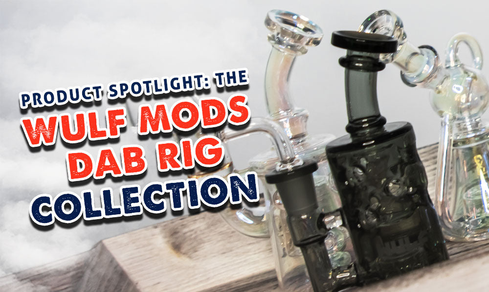 Produkt im Rampenlicht: Die Wulf Mods Dab Rig Kollektion | Wulf Mods